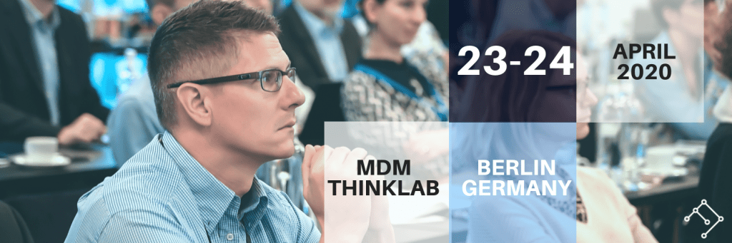 7th MDM ThinkLab 2019 | Master Data Management Workshop | Berlin | Datafloq