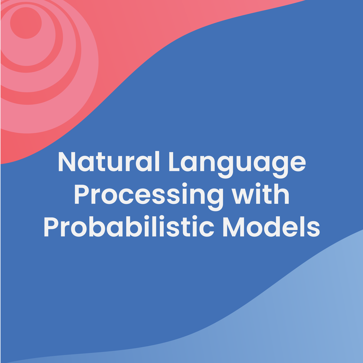 Natural Language Processing with Probabilistic Models | Datafloq