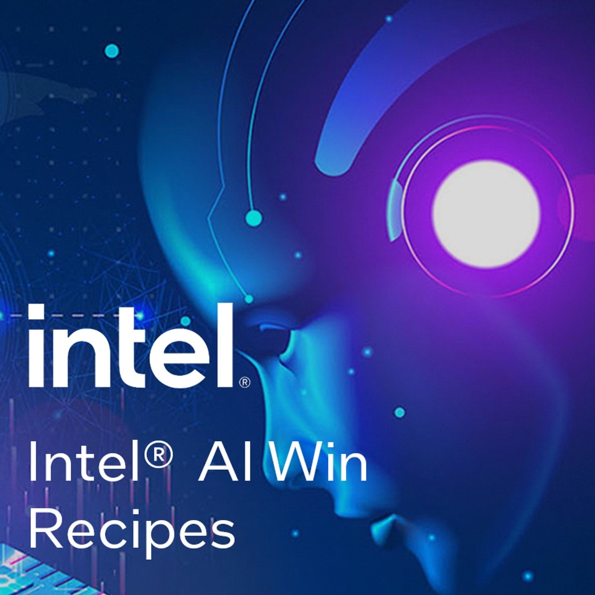 Intel® AI Win Recipes | Datafloq