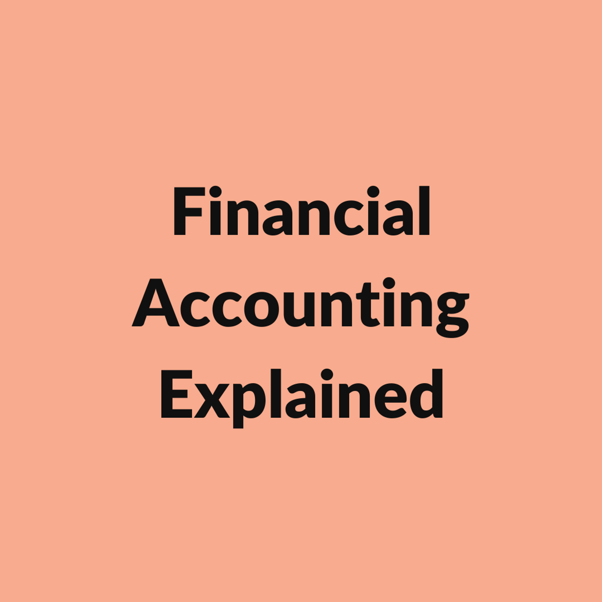 Financial Accounting Explained | Datafloq