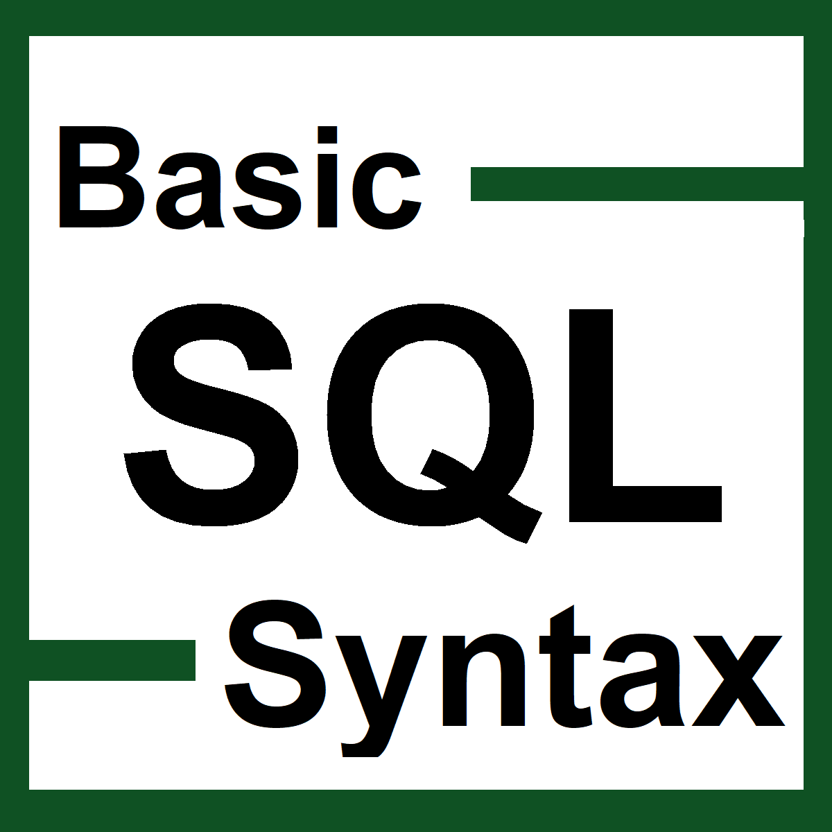 Understanding Basic Sql Syntax Datafloq