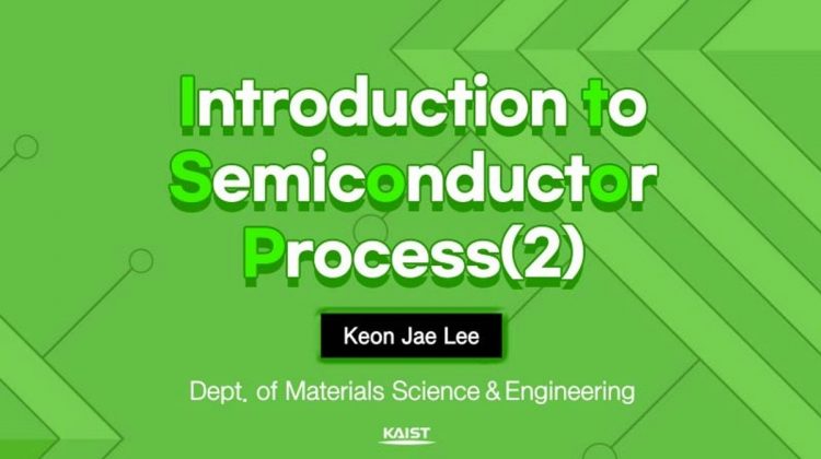 Introduction to Semiconductor Process 2 | Datafloq