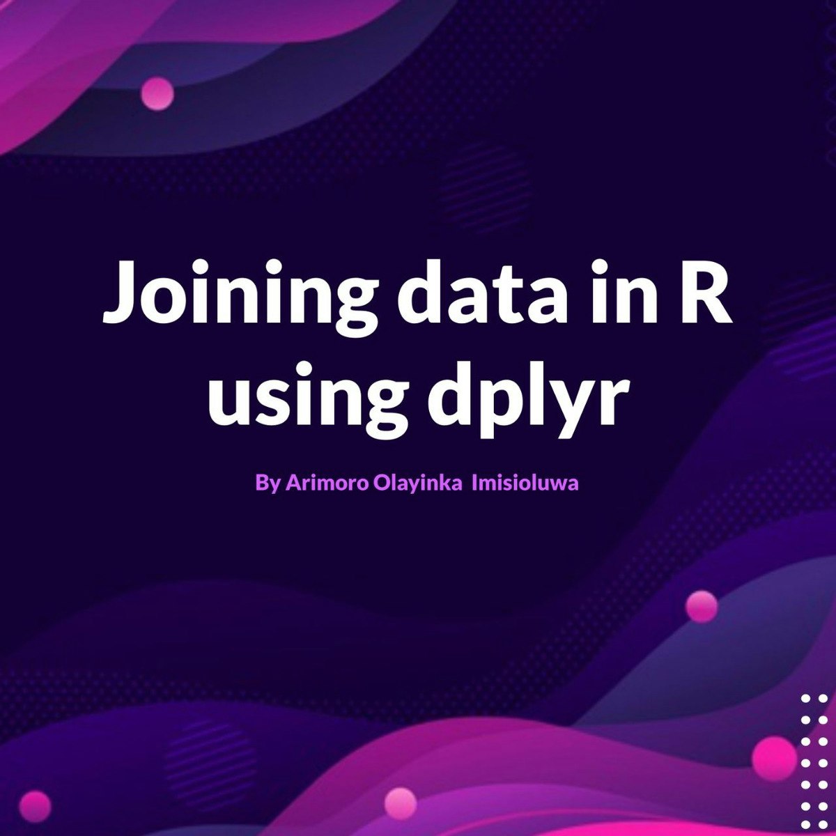 Joining Data in R using dplyr | Datafloq