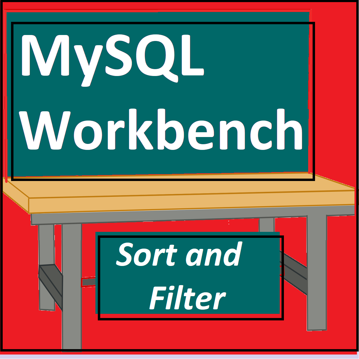 Sort And Filter Data In Sql Using Mysql Workbench Datafloq