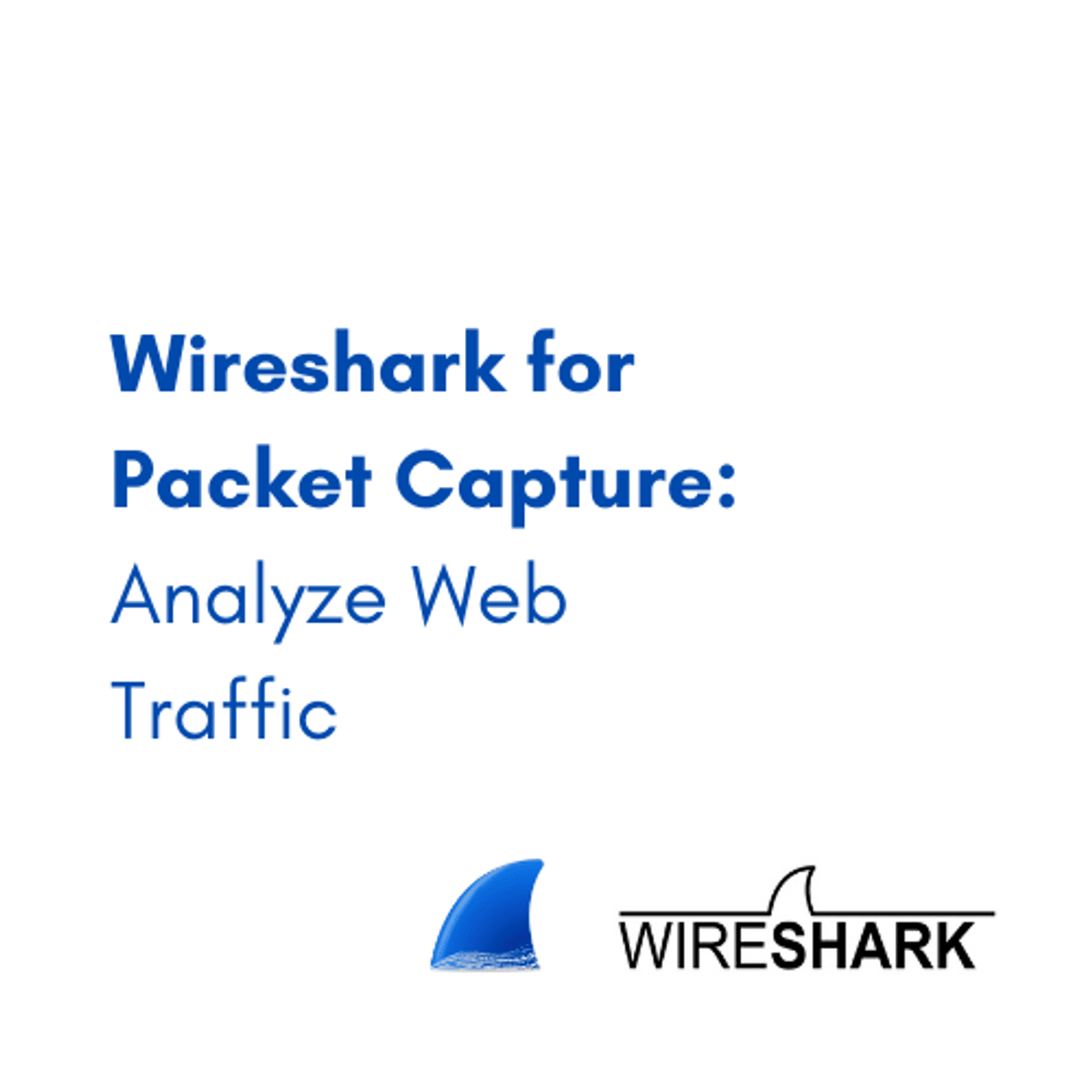 Wireshark for Packet Capture: Analyze web traffic | Datafloq